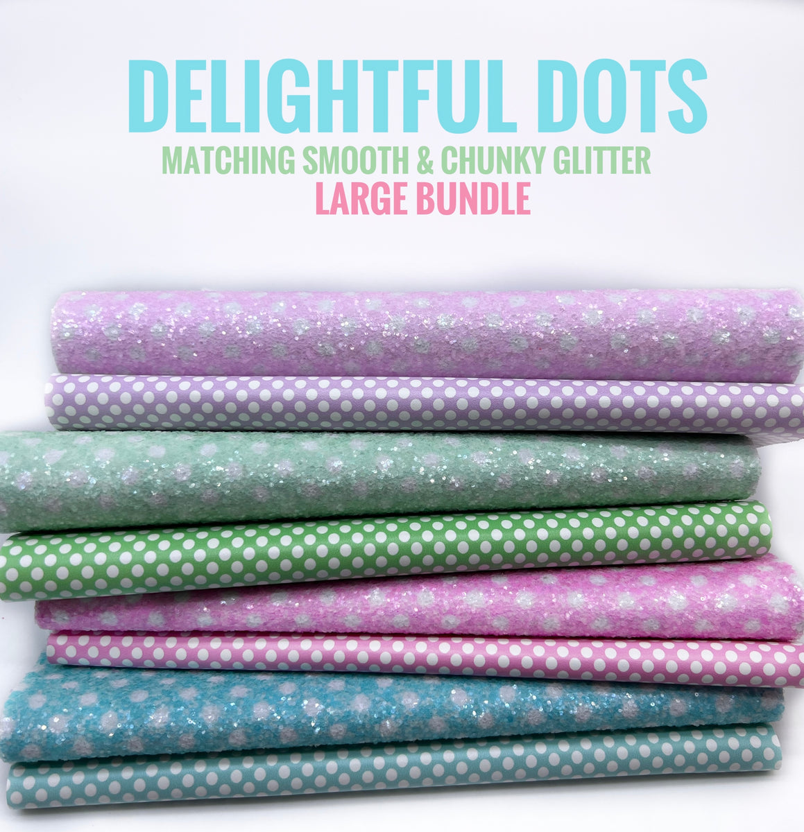 Delightful Dots - Matching Smooth & Chunky Glitter Large BUNDLE - SAVE ...